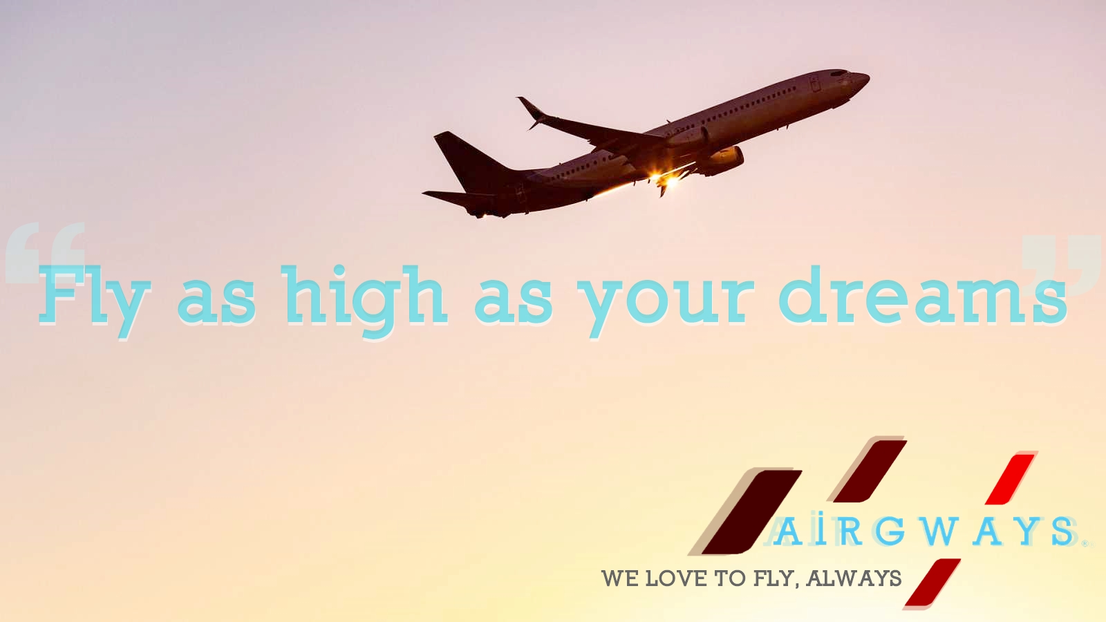 «Fly as high as your dreams»
